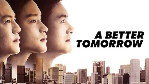 Watch A Better Tomorrow III | Netflix