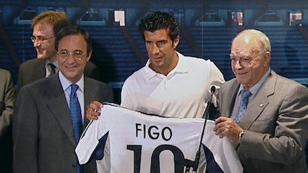 Watch The Figo Affair: The Transfer that Changed Football | Netflix ...
