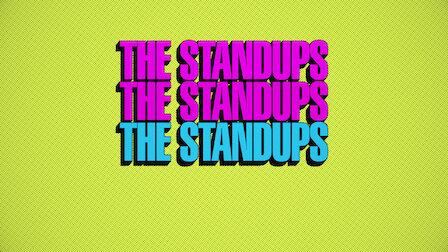 Watch The Standups | Netflix Official Site