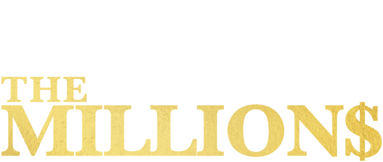 Watch The Millions | Netflix