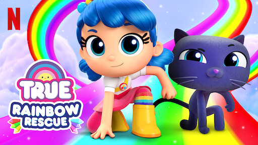 Watch True and the Rainbow Kingdom | Netflix Official Site
