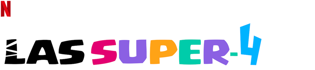 Las Super-4 | Sitio oficial de Netflix