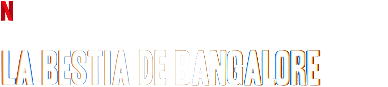 Asesinos de la India: La bestia de Bangalore | Sitio oficial de Netflix
