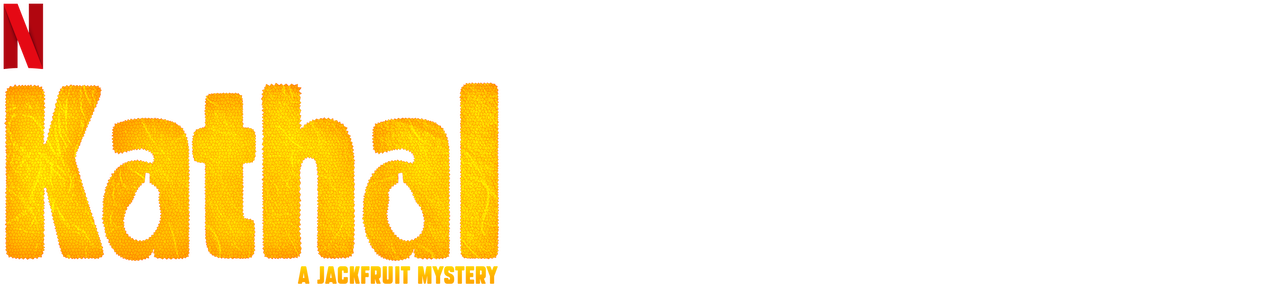 Watch Kathal - A Jackfruit Mystery | Netflix Official Site