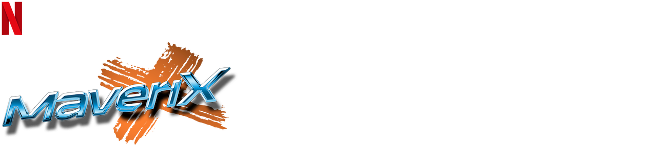 Maverix | Sitio oficial de Netflix