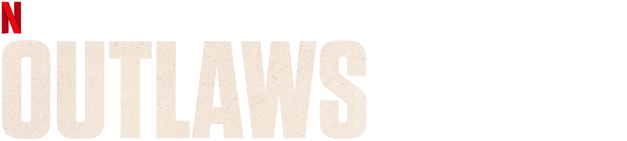 "Outlaws" | เว็บไซต์อย่างเป็นทางการของ Netflix