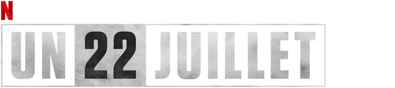 Un 22 juillet | Site officiel de Netflix