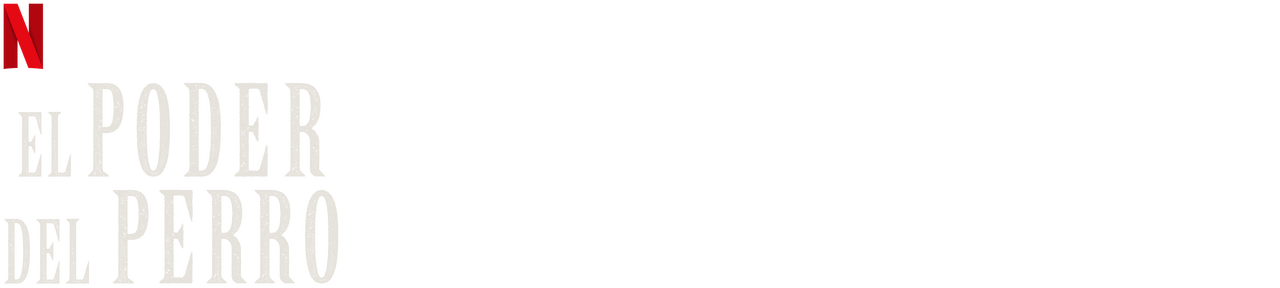 El poder del perro | Sitio oficial de Netflix