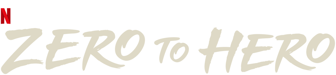 Watch Zero to Hero | Netflix Official Site