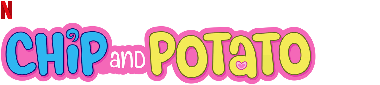 Watch Chip and Potato | Netflix Official Site