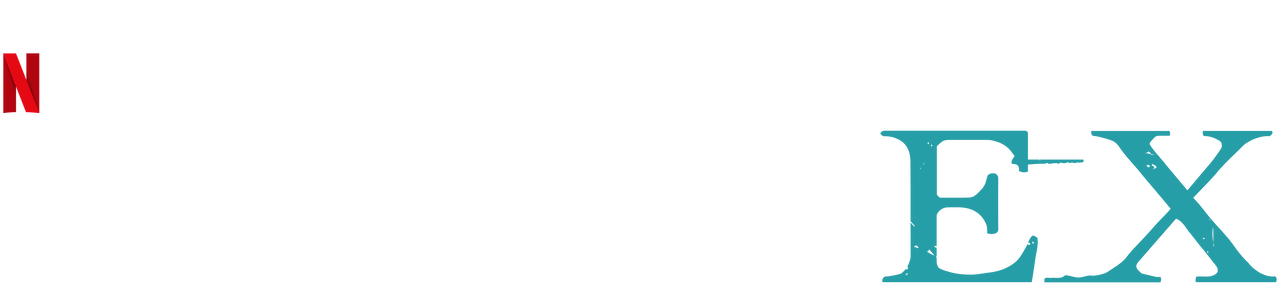 Watch Dear Ex | Netflix Official Site