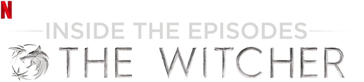 Watch The Witcher: A Look Inside the Episodes | Netflix Official Site