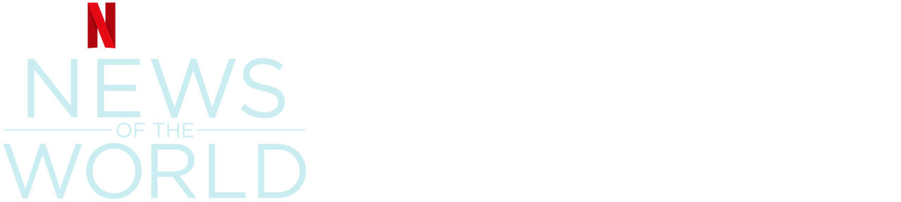 Watch News of the World | Netflix Official Site