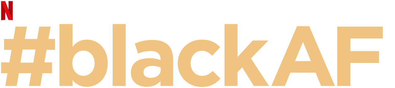 Watch #blackAF | Netflix Official Site