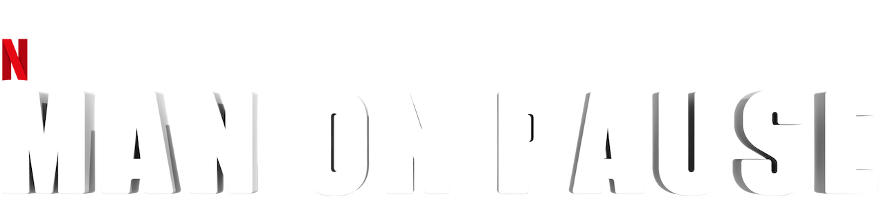 Man on Pause | Situs Resmi Netflix